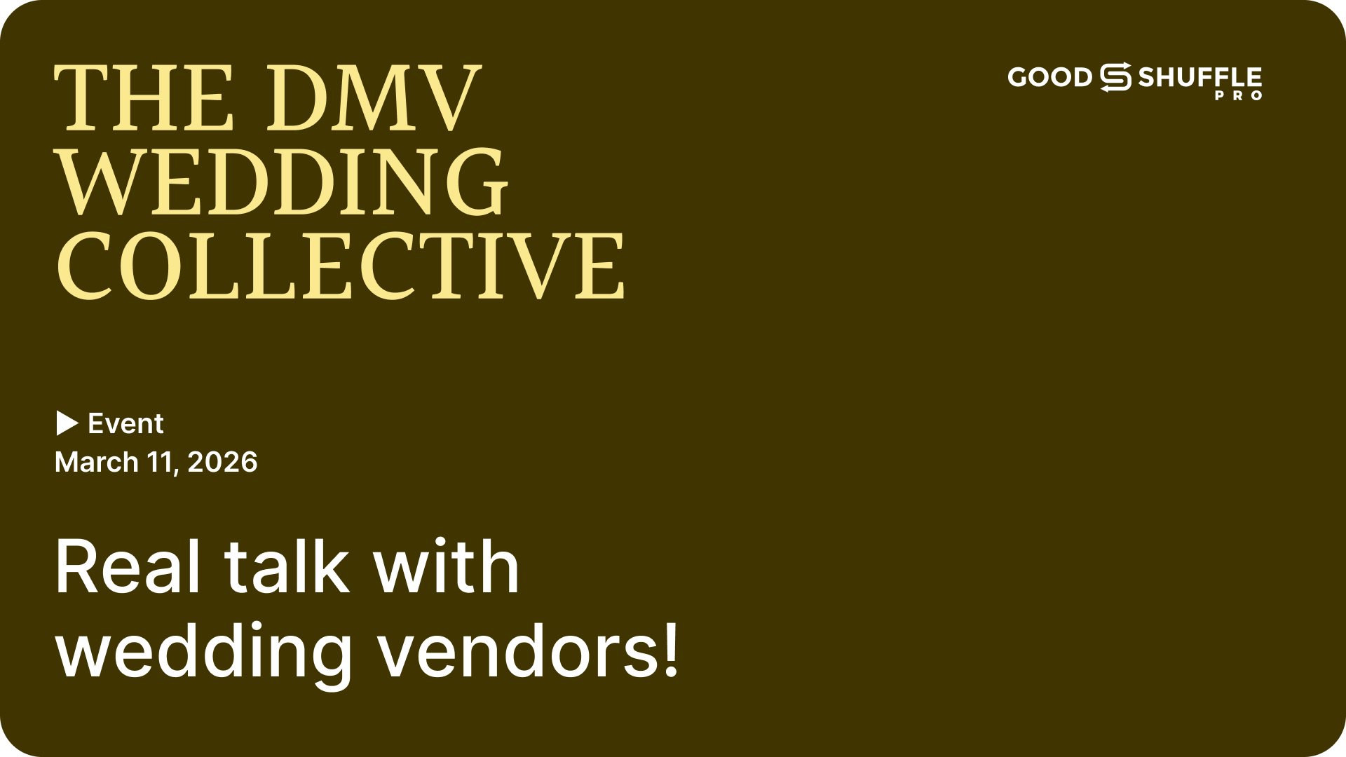 DMV Wedding Collective Education & Networking Seminar - Goodshuffle Pro